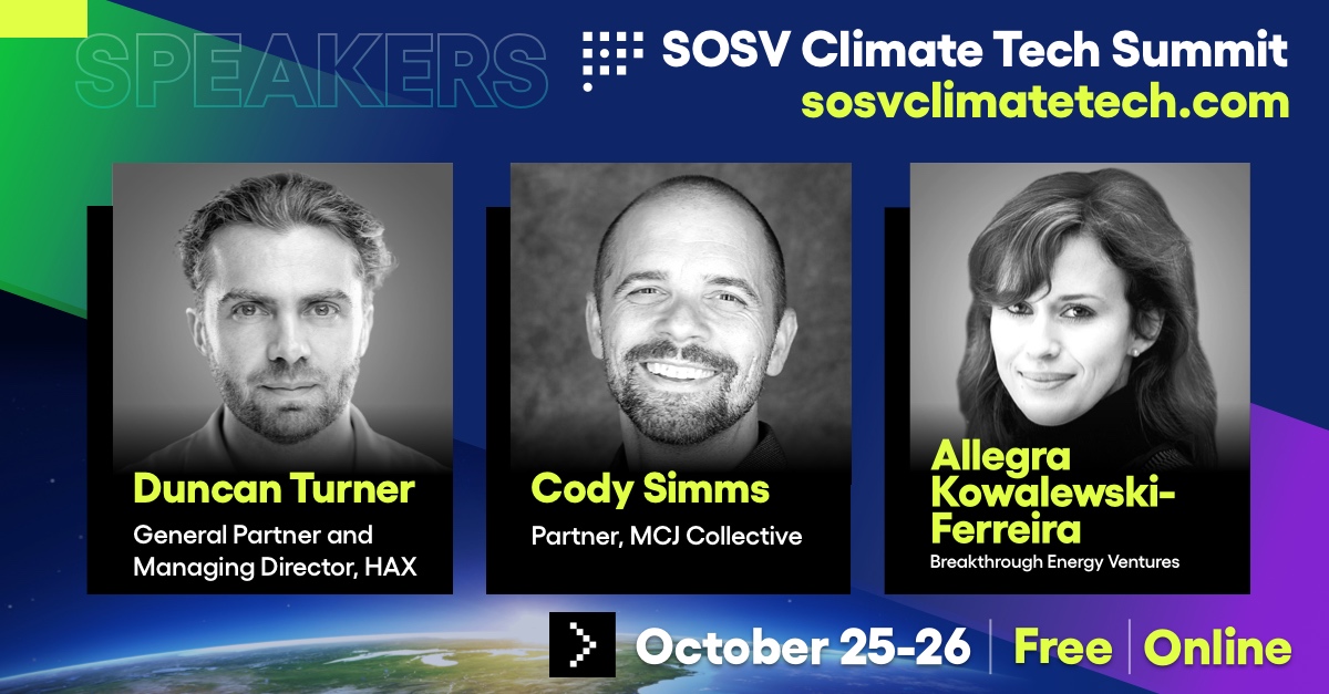 Investors at MCJ Collective, Breakthrough Energy Ventures and SOSV's HAX to speak at SOSV ...